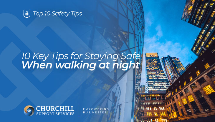 10 Key Tips For Staying Safe When Walking At Night